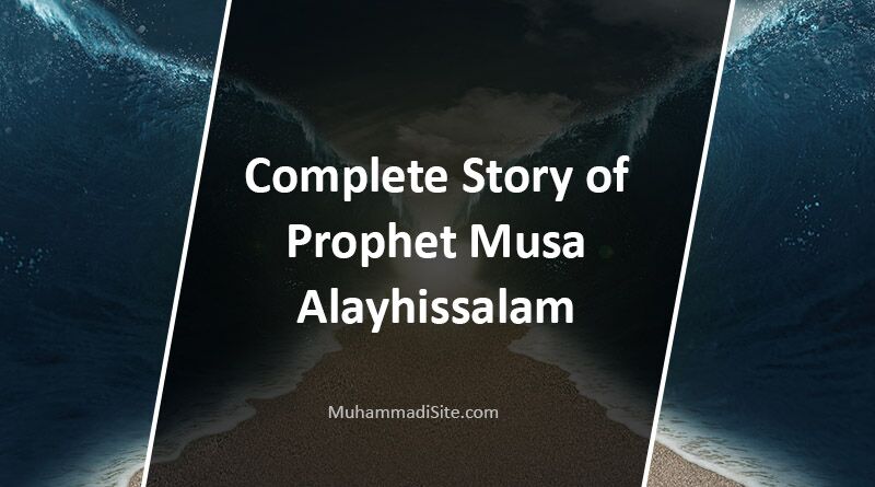 History of Prophet Musa Alaihis salam: Complete Story - Muhammadi Site